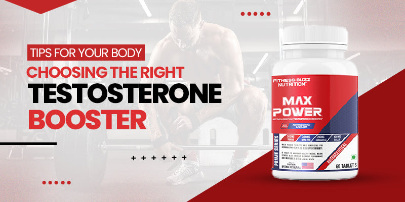 Tips for Your Body: Choosing the Right Testosterone Booster – FB NUTRITION